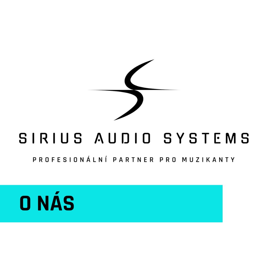 Profesionální partner pro muzikanty | Sirius Audio Systems
